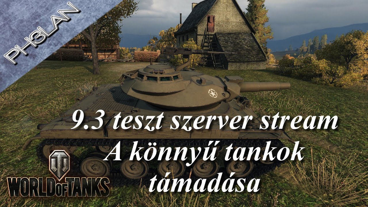 World of Tanks - 9.3 Teszt Szerver stream - YouTube