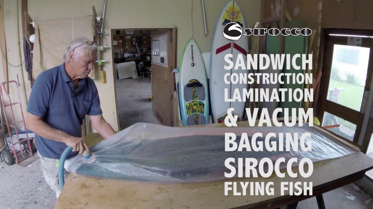 Sirocco "flying fish" production series: #2 - Vacum bag lamination ...