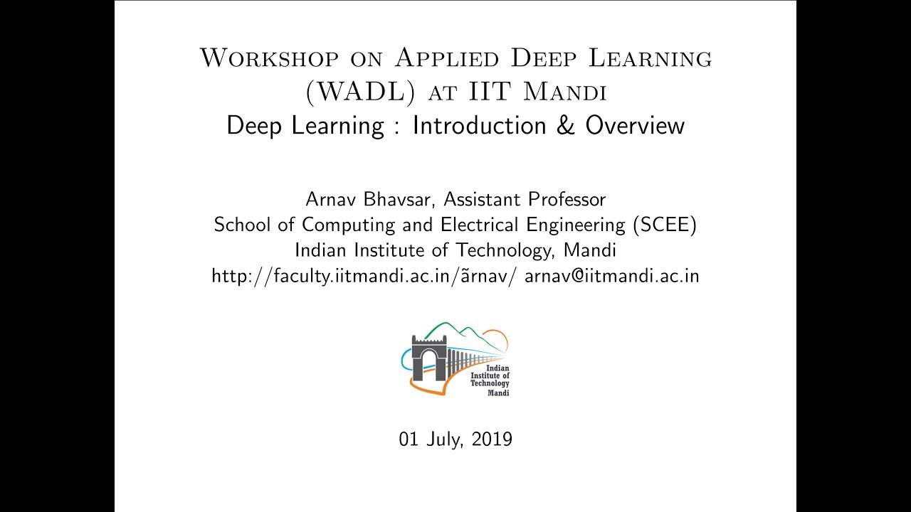 WADL(2019)_Day01 Session01- Deep Learning : Introduction & Overview ...