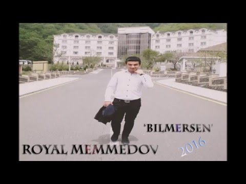 Royal Memmedov - Bilmersen ( Audio 2016 )