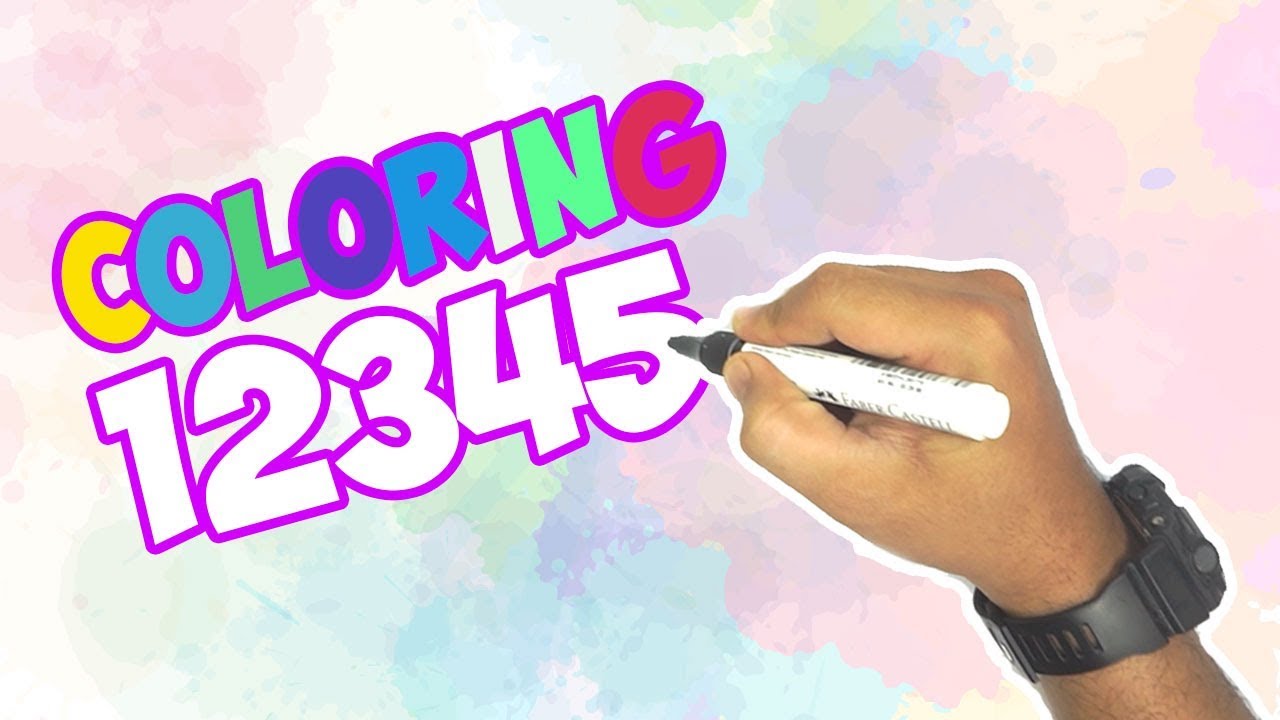 LEARNING NUMBERS 12345 AND COLORING - YouTube