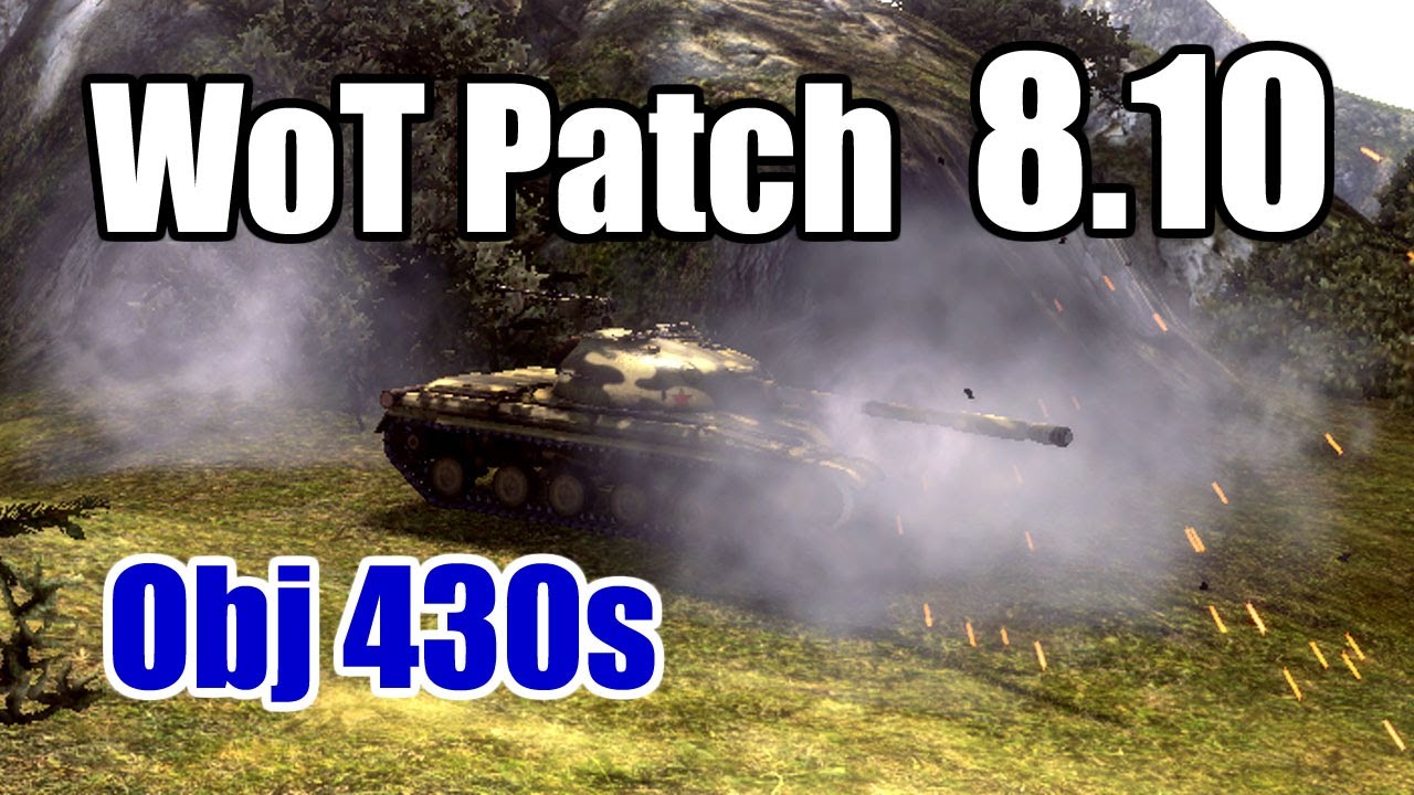World of Tanks - Patch 8.10 - Obj 430 and Obj 430 II - YouTube