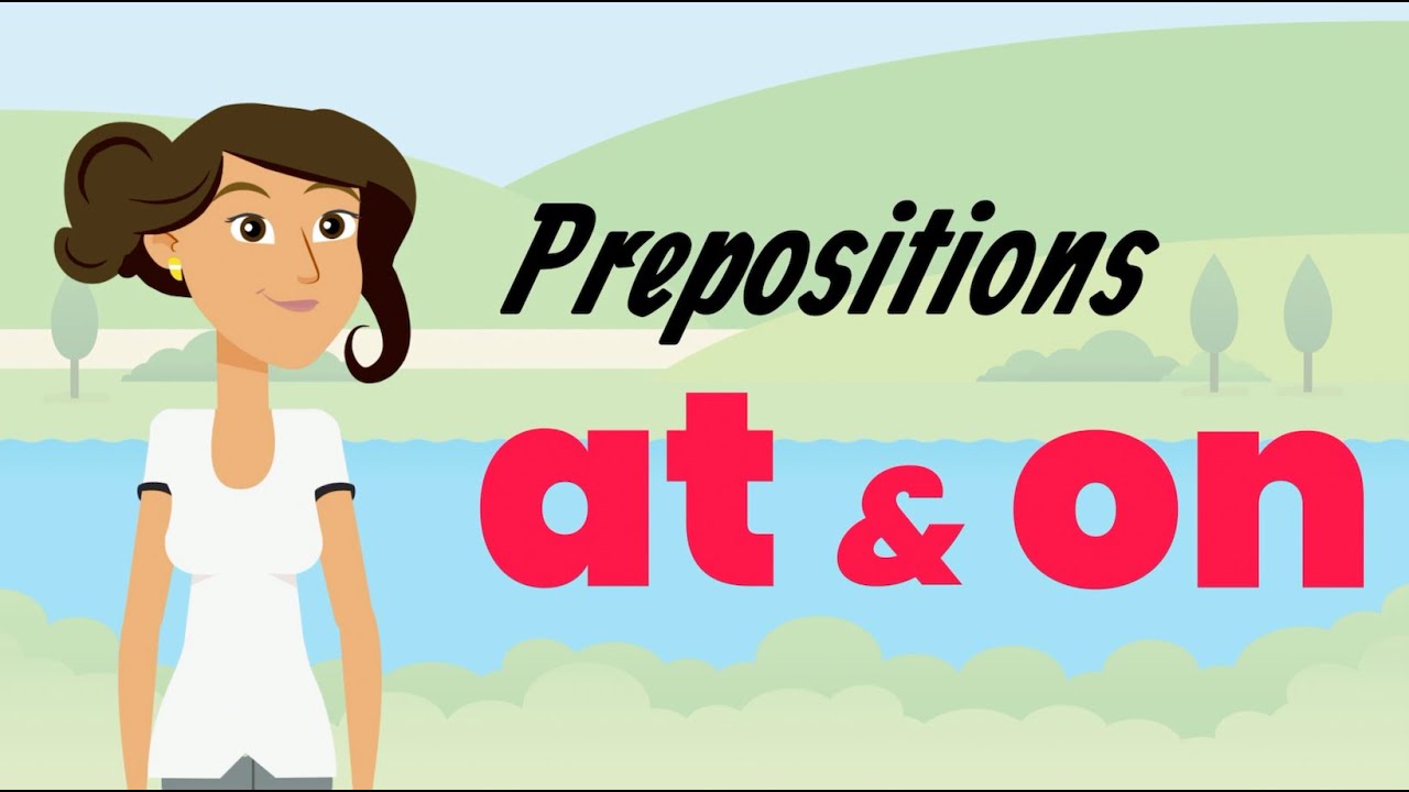 Prepositions At vs On - YouTube