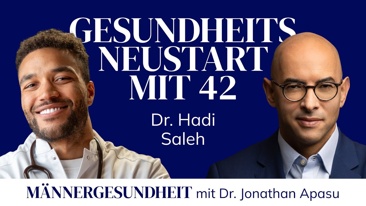 Gesundheits Neustart mit 42 | Dr. Hadi Saleh bei Männergesundheit mit ...