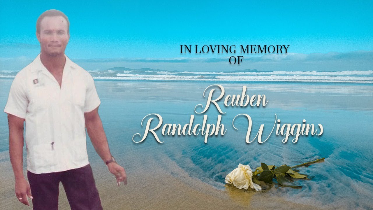 Celebrating the Life of Reuben Randolph Wiggins - YouTube