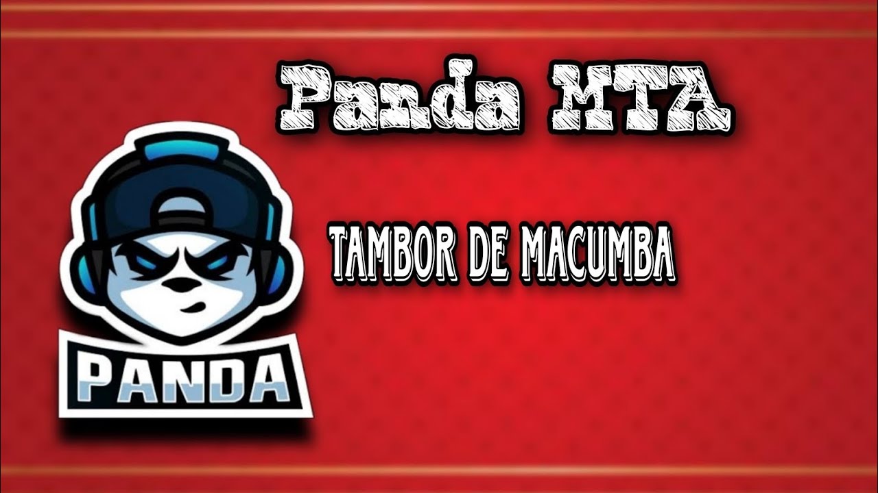🐼 Panda MTA - Tambor de Macumba 🐼 - YouTube