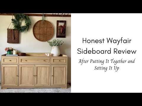 Honest @wayfair  Sideboard Review After Putting It Together and Setting It Up