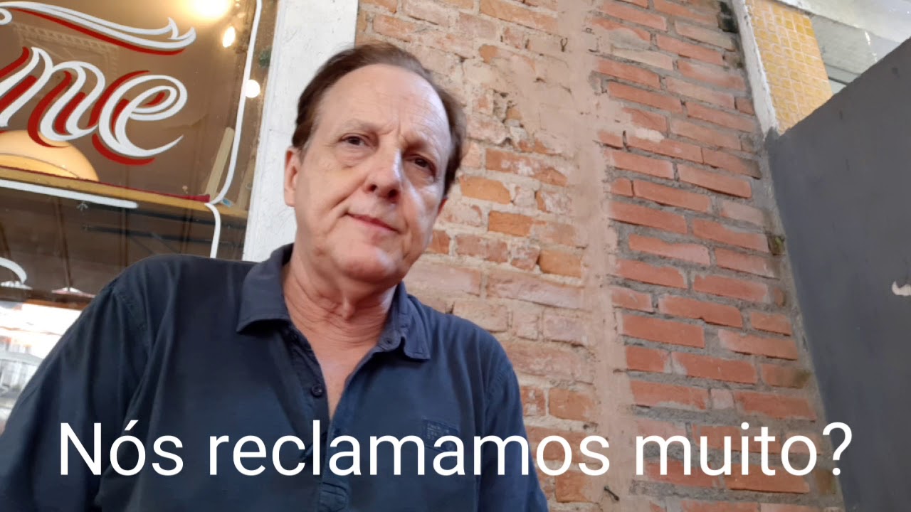 Nós reclamamos muito? Sergio Valério - YouTube