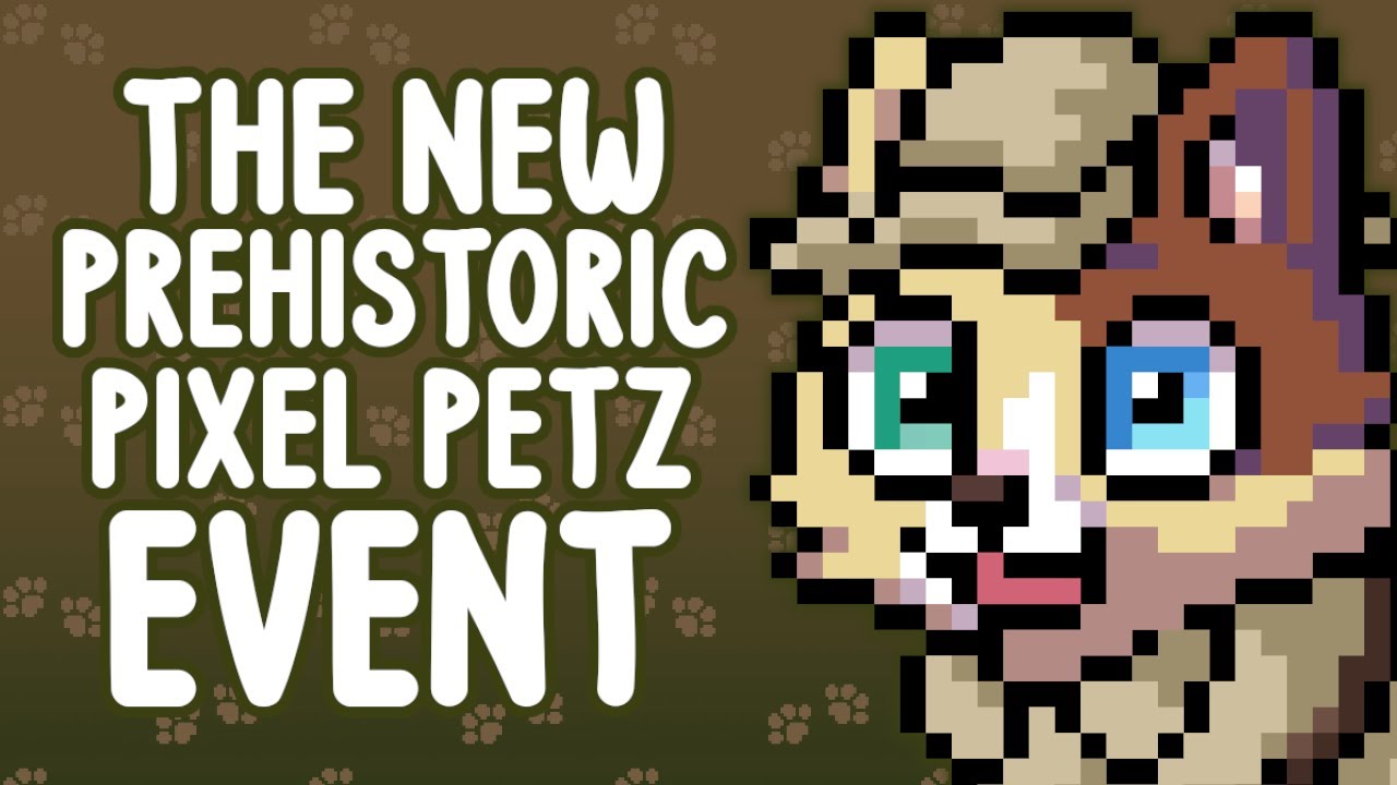 The Ultimate Guide To The Prehistoric Pixel Petz Event! - YouTube