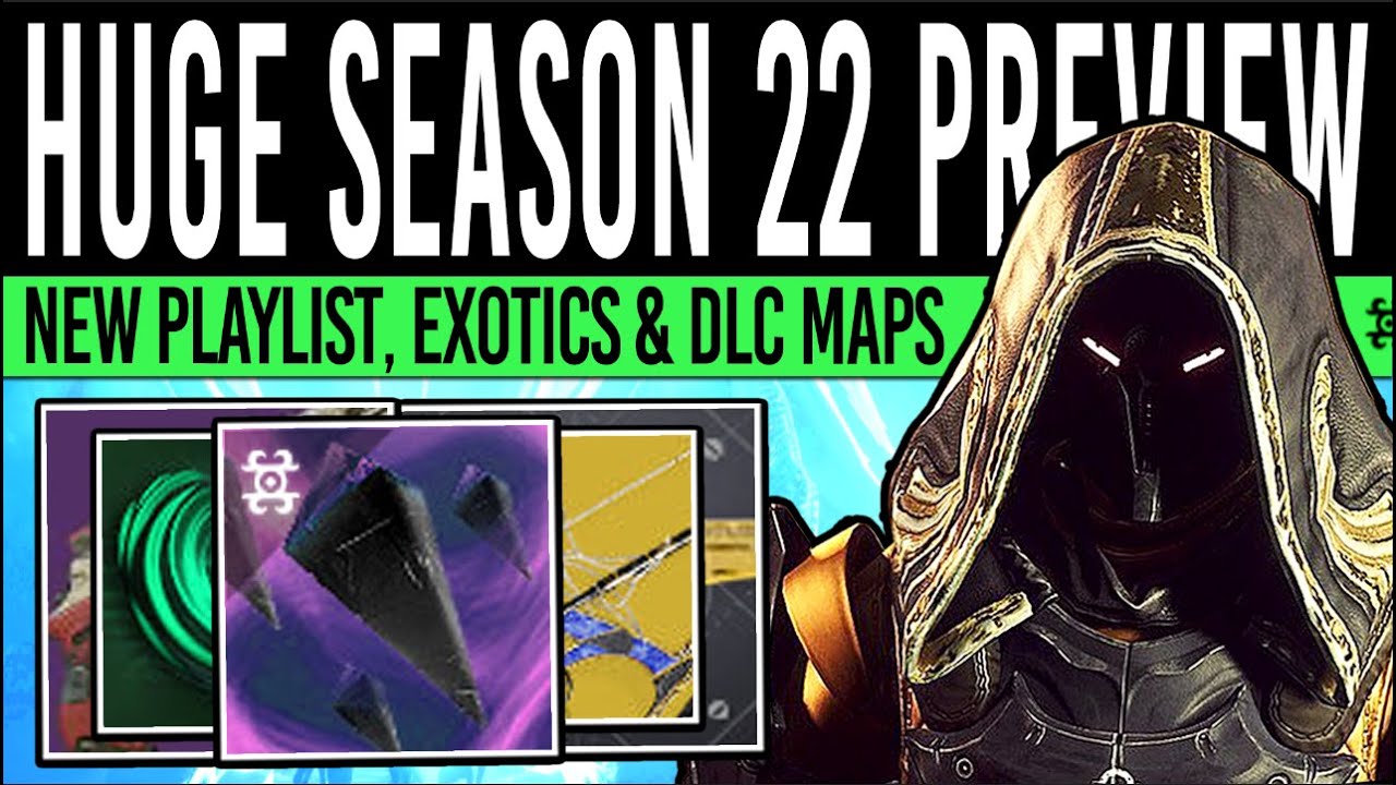Destiny 2: HUGE SEASON 22 PREVIEW! Exotic REWORKS! New Playlist, PvP ...