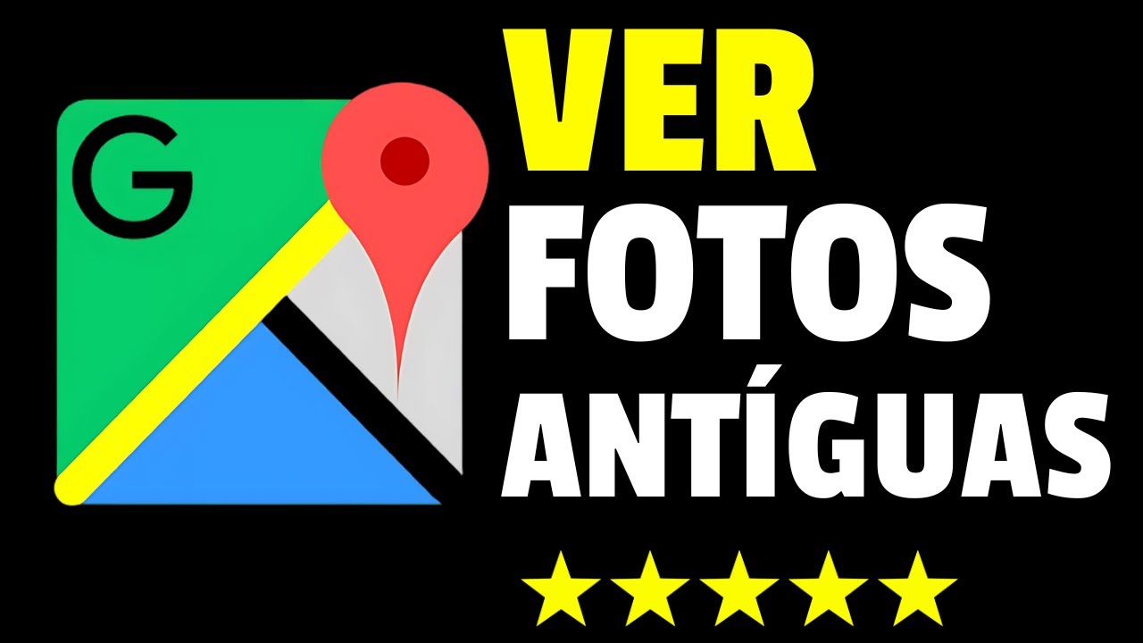 Cómo VER GOOGLE MAPS De Años Anteriores Muy Fácil (2025) - YouTube