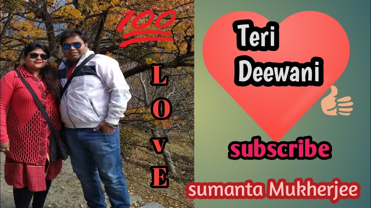 Teri deewani by sumanta Mukherjee - YouTube
