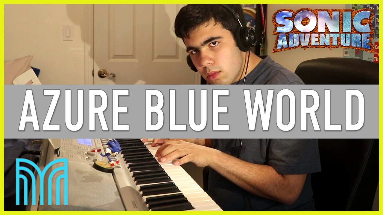 Sonic Adventure: Azure Blue World - Jazz Piano Cover || Charles Ritz ...