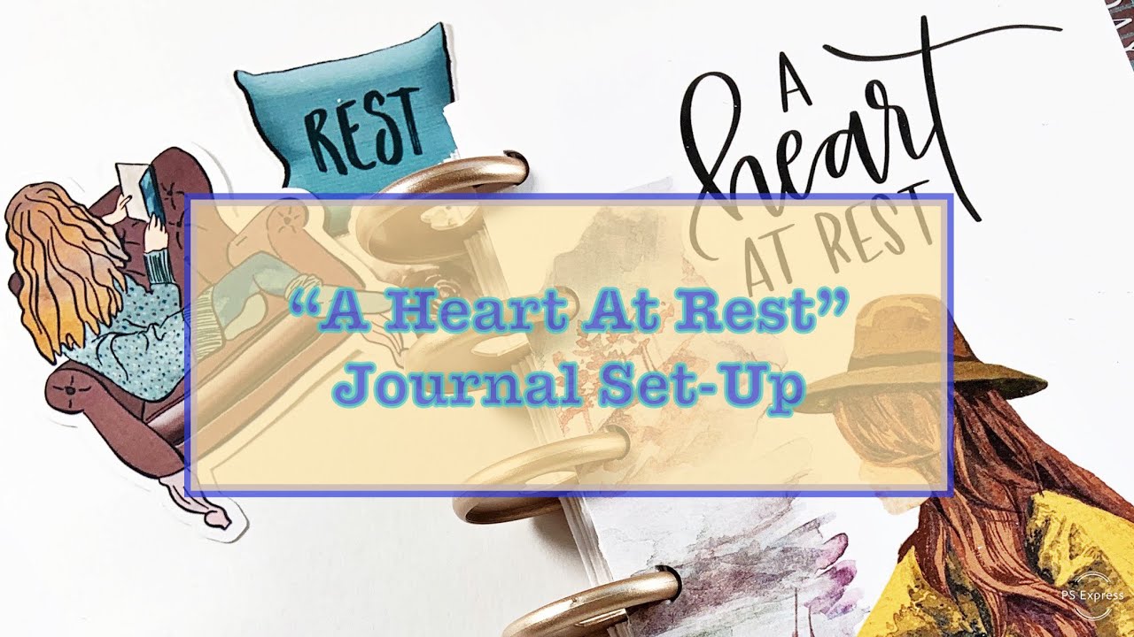 "A Heart At Rest" Journal Set-Up - YouTube