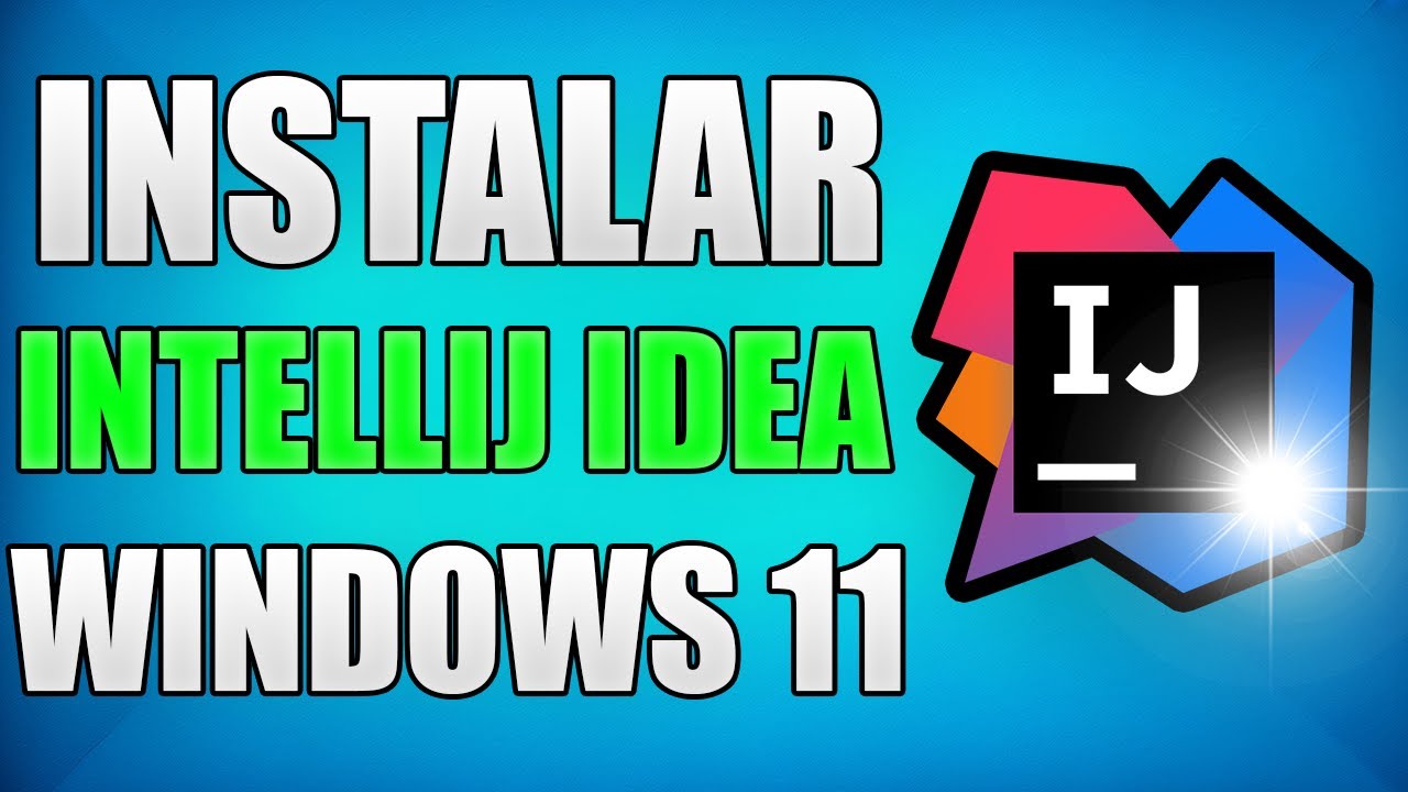 Como Instalar IntelliJ IDEA no Windows 11 (Fácil) [2024] - YouTube
