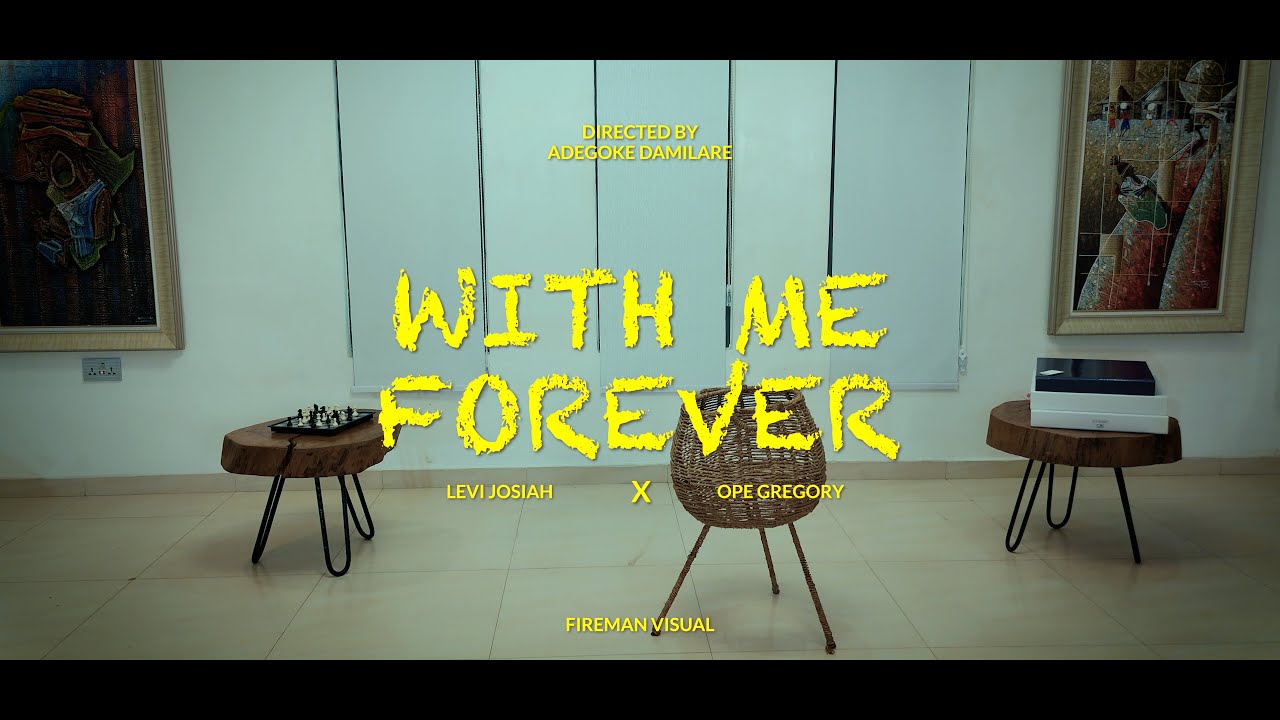 With me forever by Levi Josiah ft Ope Gregory (Official Music Video ...