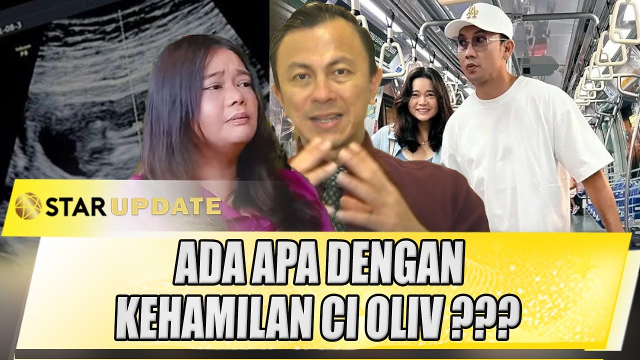ADA APA DENGAN KEHAMILAN CI OLIV ?? dr. ARIE POLIM UNGKAP BEGINI - STAR ...