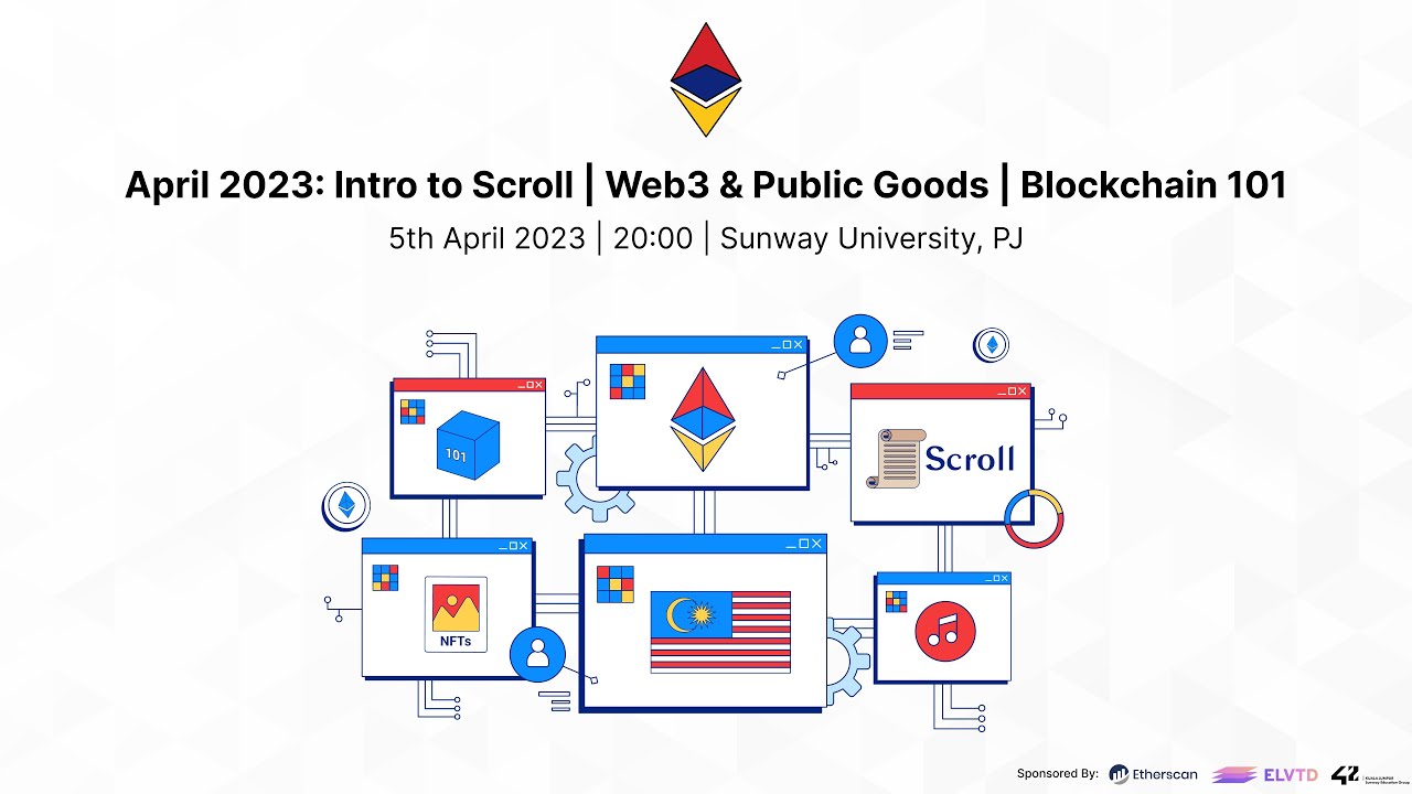 April 2023: Intro to Scroll | Web3 & Public Goods | Blockchain 101 ...