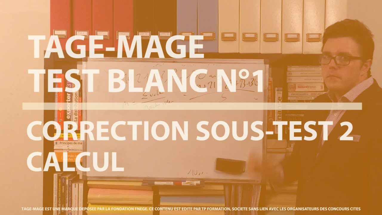 TAGE-MAGE - TEST BLANC N°1 - CORRECTION CALCUL - YouTube