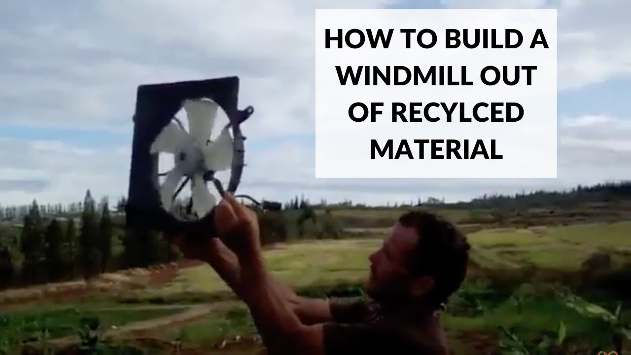 How to Build a Windmill out of Recycled Material - YouTube
