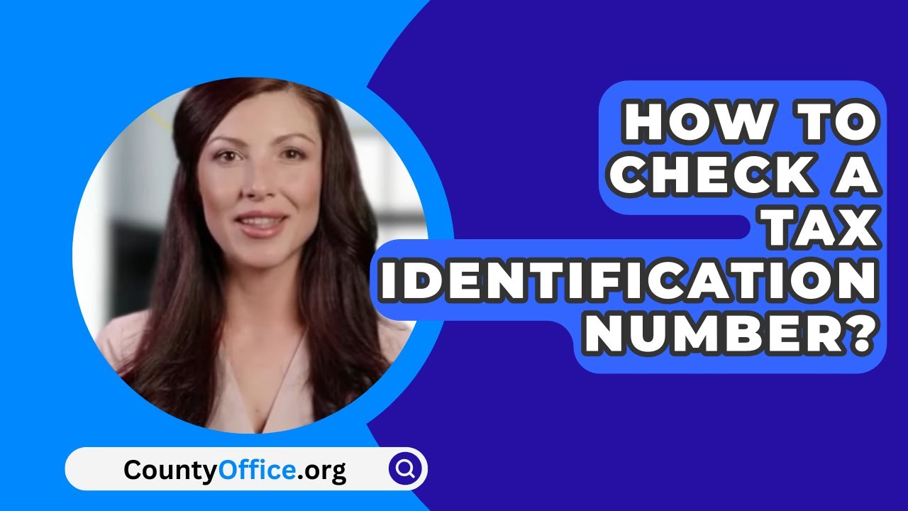 How to Check a Tax Identification Number? - CountyOffice.org - YouTube