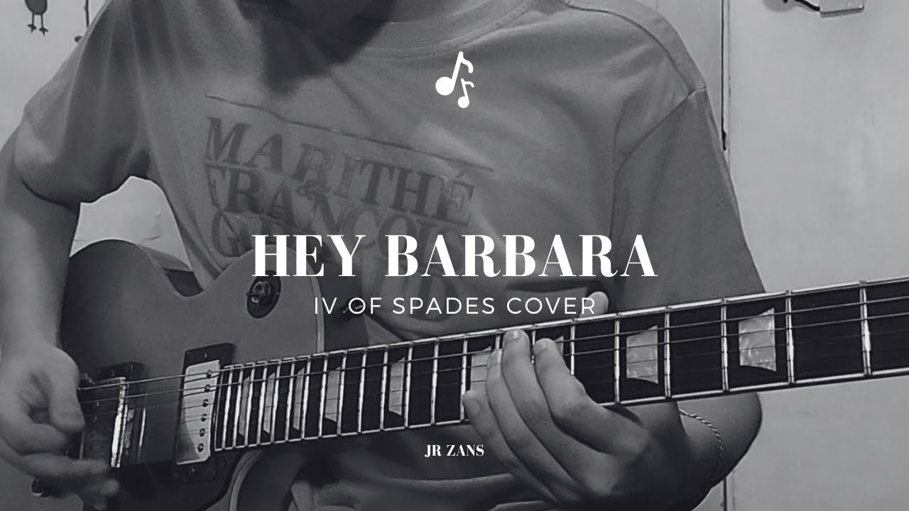Hey Barbara // IV Of Spades - Guitar Cover - YouTube