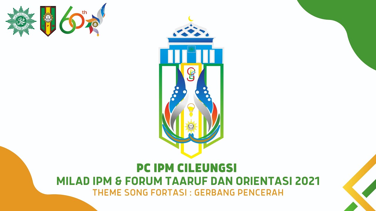 PEMBUKAAN FORTASI 2021 | PC IPM CILEUNGSI 2021 #fortasiIPM60 - YouTube