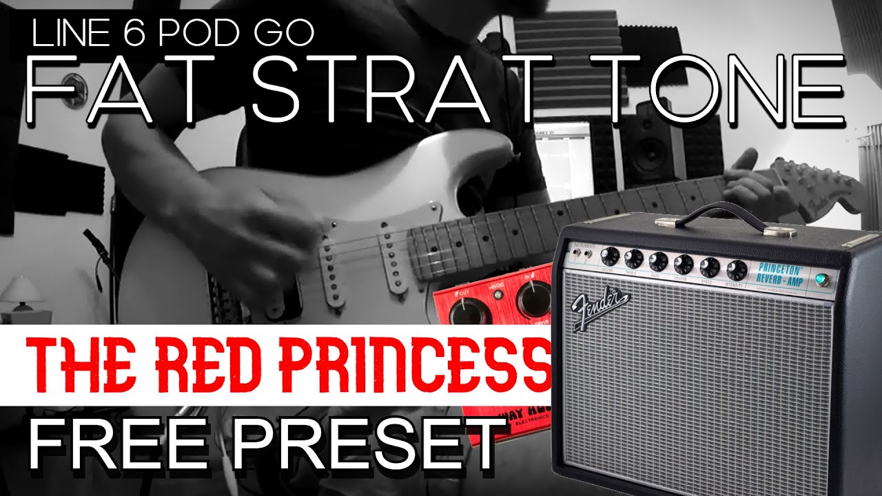 Line 6 POD GO: Free Preset - THE RED PRINCESS | Fender Princeton Reverb ...