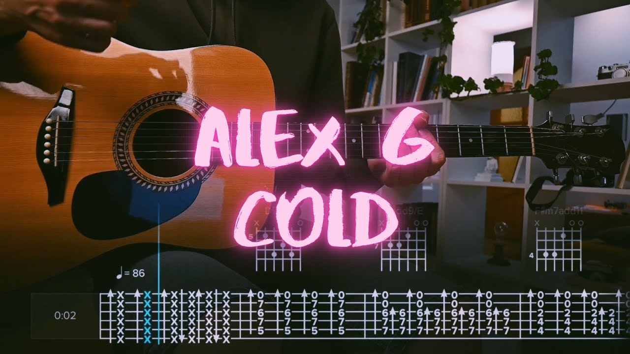 Cold Alex G Сover / Guitar Tab - YouTube