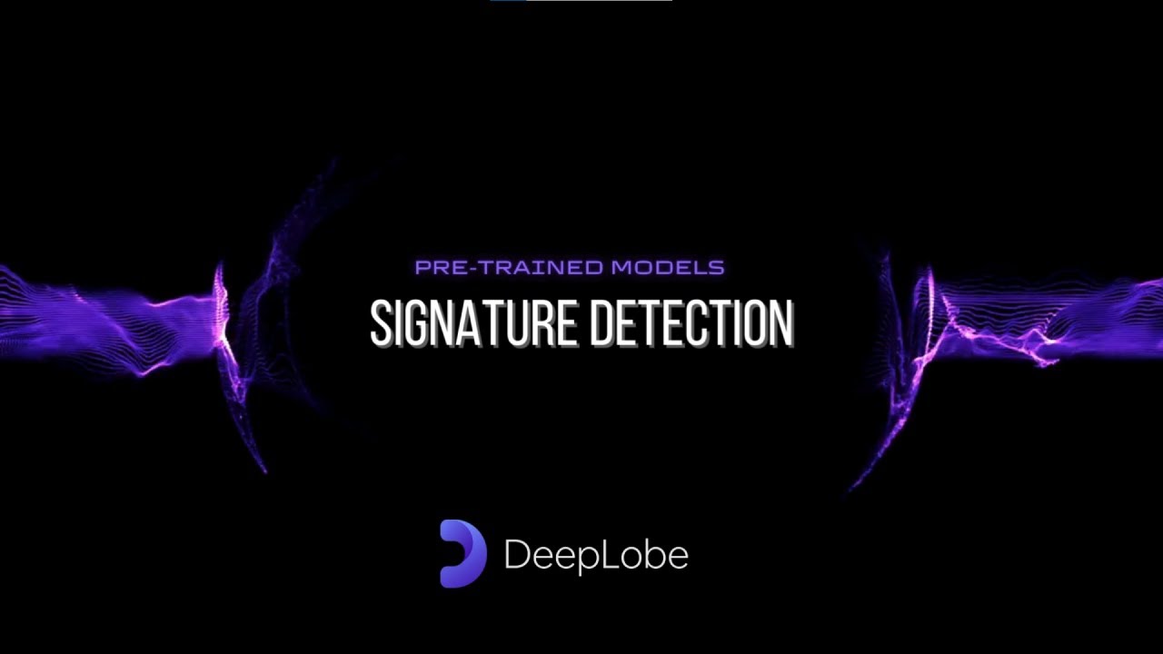 Accurate Signature Detection with DeepLobe - YouTube