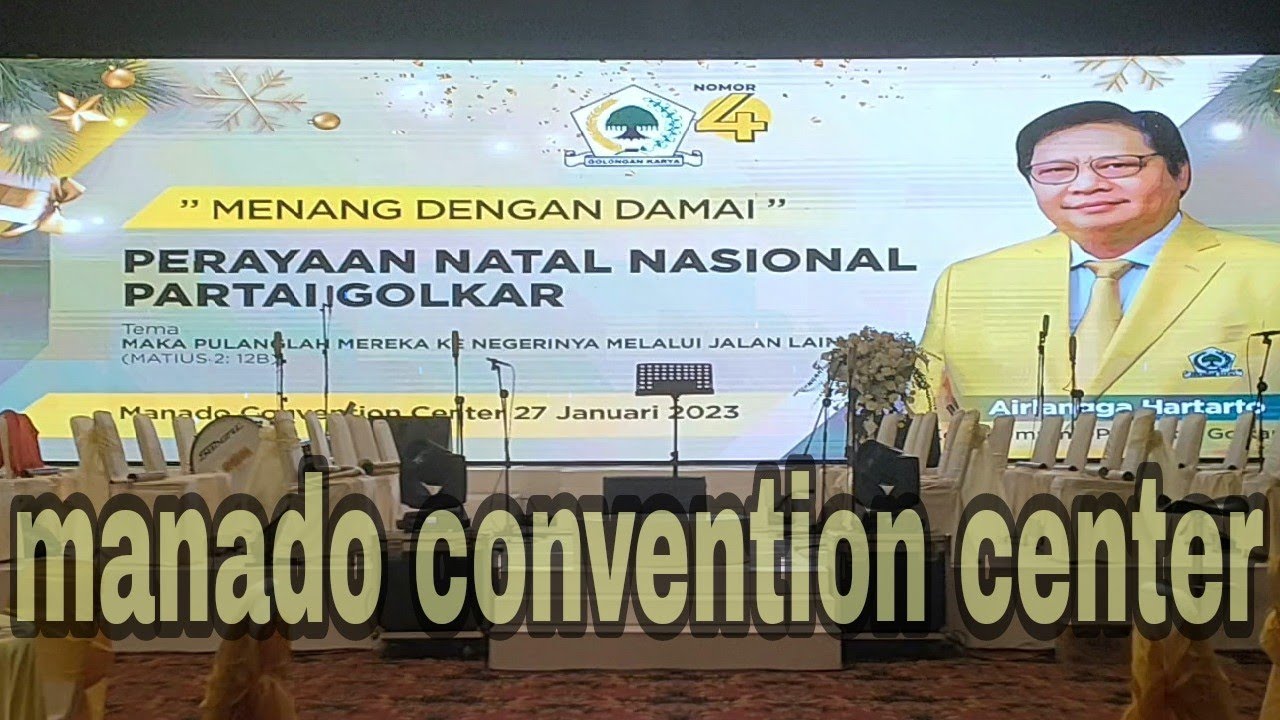 perayaan natal nasional partai golkar di MANADO CONVENTION CENTER. (MCC ...