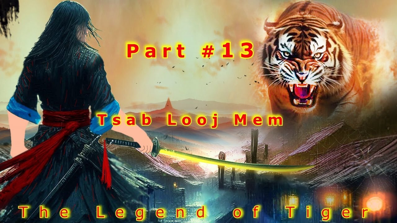 Tsab Looj Mem The Legend Hmoob khawv koob cawm seej - Hluas nkauj dab ...