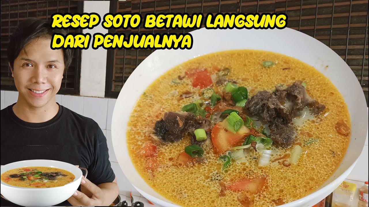 Resep Soto Betawi Asli Langsung dari Tukang Dagangnya - YouTube