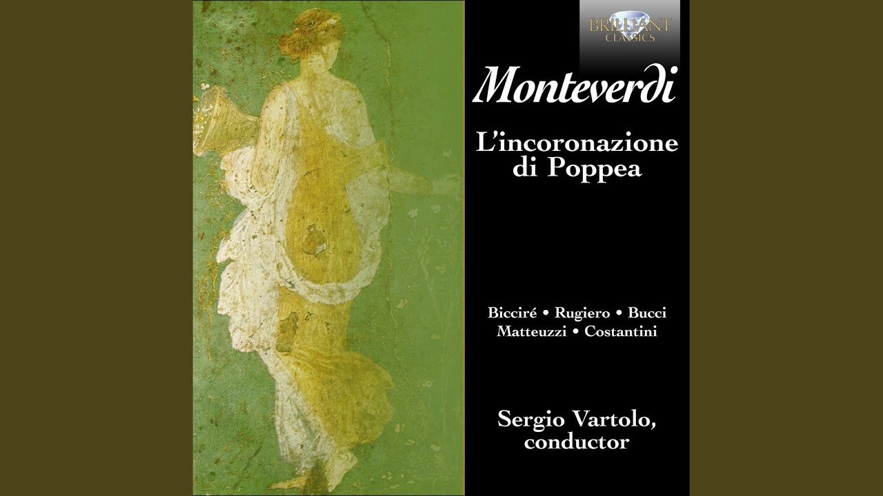 L'Incoronazione di Poppea, SV 308, Act III: "Ascendi, o mia diletta ...