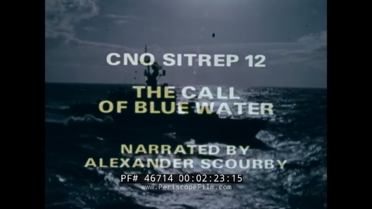 U.S. NAVY SURFACE WARFARE CNO SITREP 12 "THE CALL OF BLUE WATER" 46714 ...