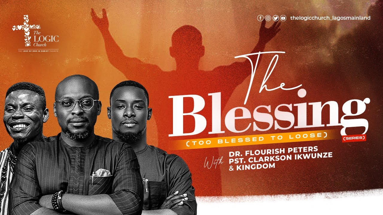The Blessing | Part 2 | The LOGIC Church Lagos Mainland | Midweek ...