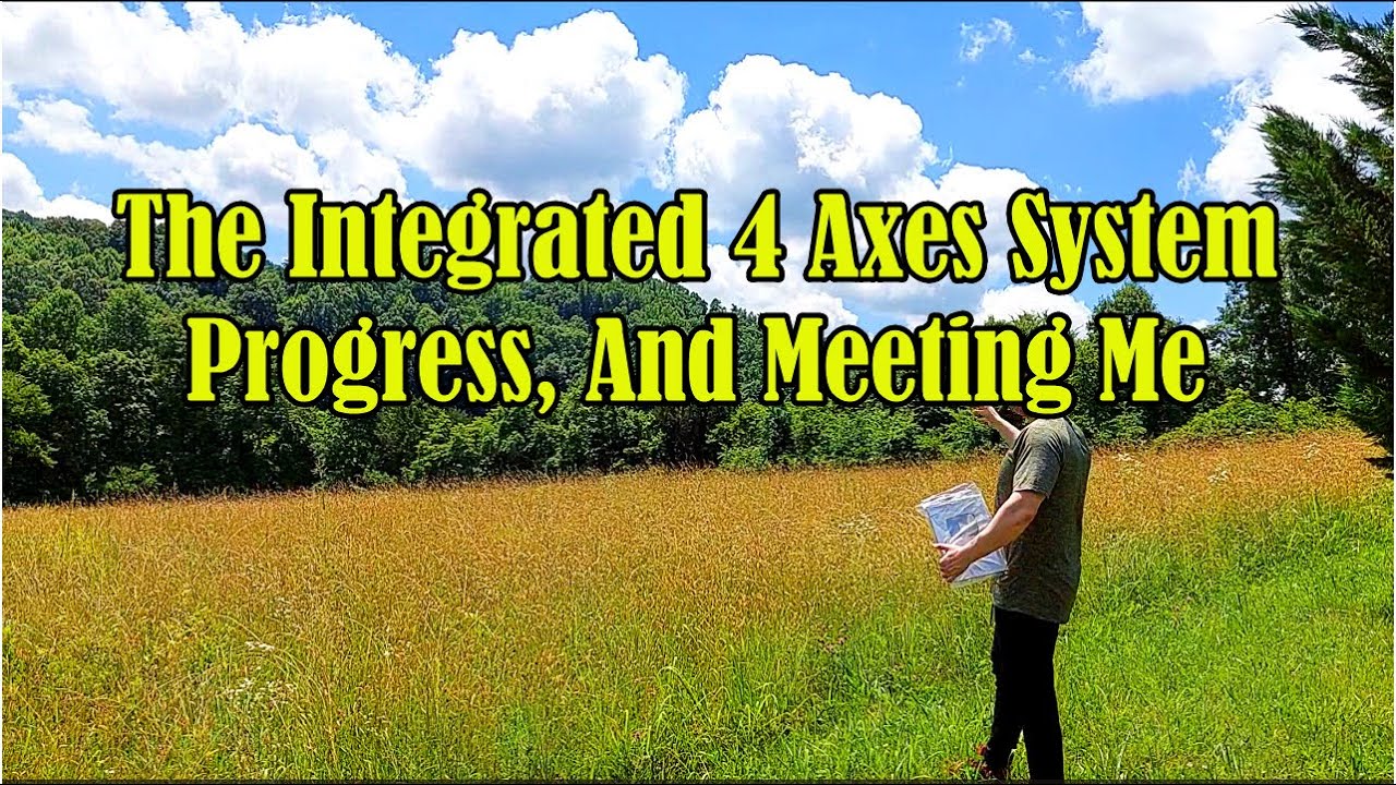The Integrated 4 Axes System Progress, And Meeting Me - YouTube