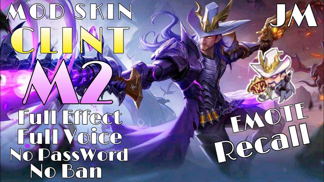 MobileLegend - Mod Skin M2 Clint Shadow Omen Full Hiệu Ứng Full Âm ...