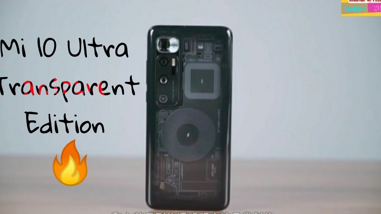 Xiaomi Mi 10 Ultra Transparent Edition - Unboxing & Camera Test - YouTube