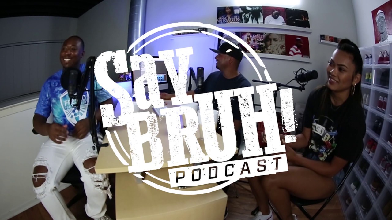 Say Bruh Podcast - Episode 10 The Marathon - YouTube