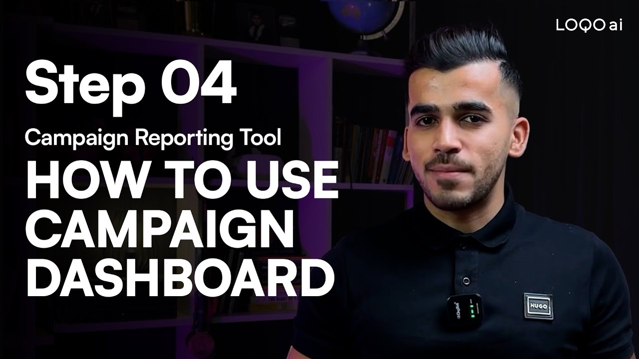Step 4 - Campaign Reporting Tool - How to use Campaign Dashboard - YouTube