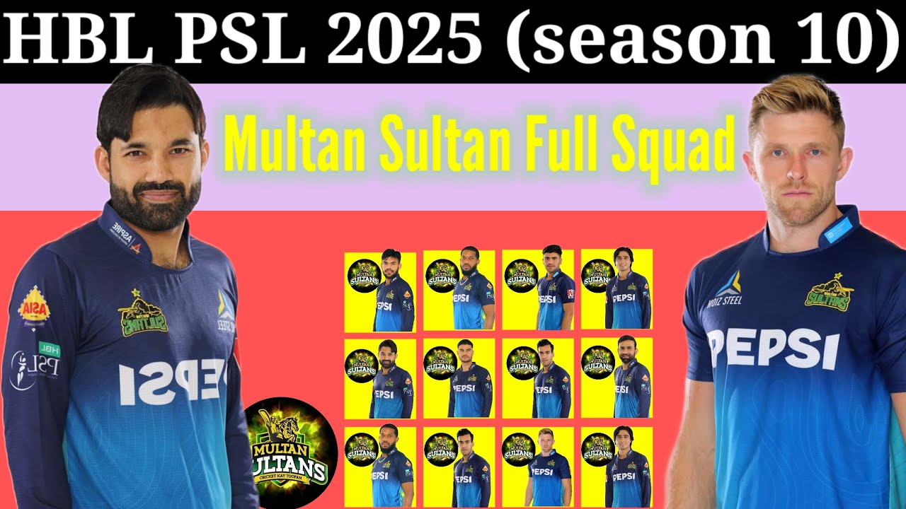 HBL PSL 2025 team Multan sultan full and final squad - YouTube