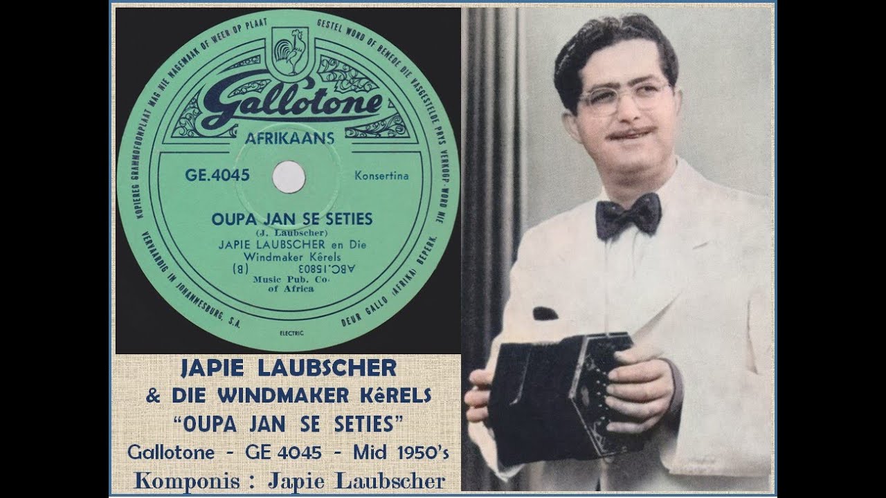 Oupa Jan Se Seties - Japie Laubscher & Die Windmaker Kêrels - YouTube