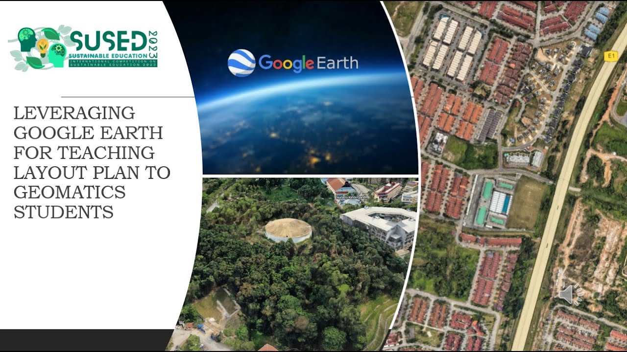 LEVERAGING GOOGLE EARTH FOR TEACHING LAYOUT PLAN TO GEOMATICS STUDENTS ...