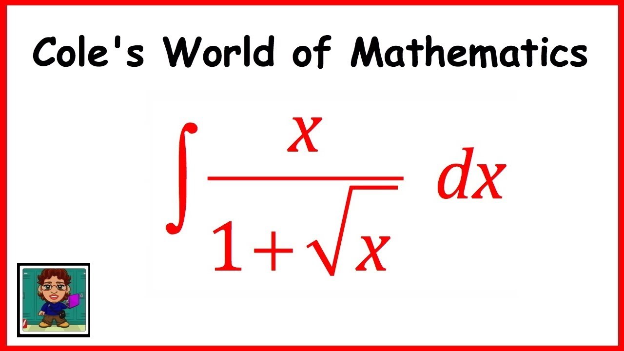 Integral of x/(1 + sqrt x) Calculus 1 - YouTube