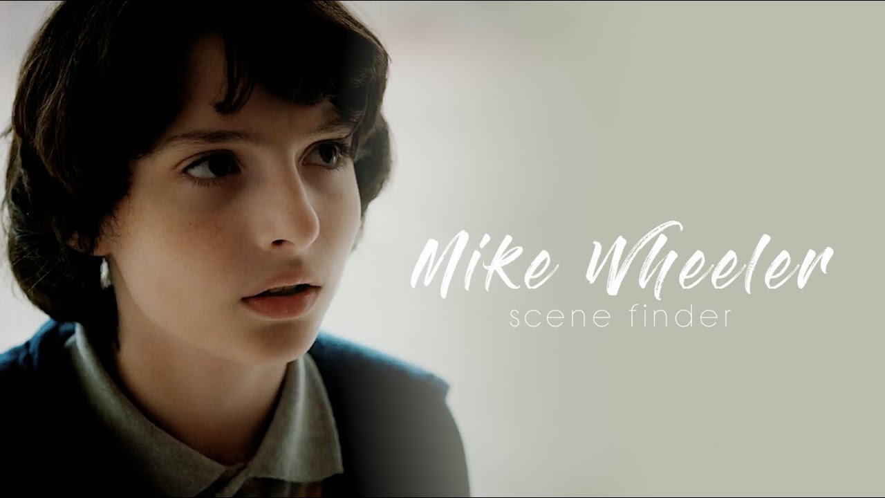 Mike Wheeler | scene finder [S2] - YouTube