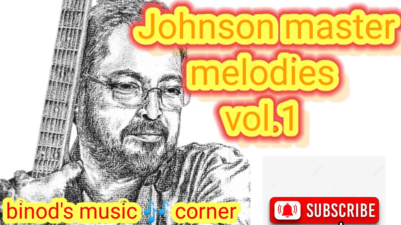 MELODIES OF JOHNSON MASTER VOL.1 - YouTube