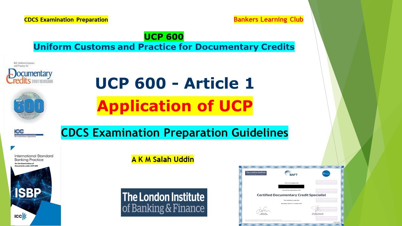 CDCS Exam Preparation, UCP 600- Article 1 Application of UCP, Part 1 ...