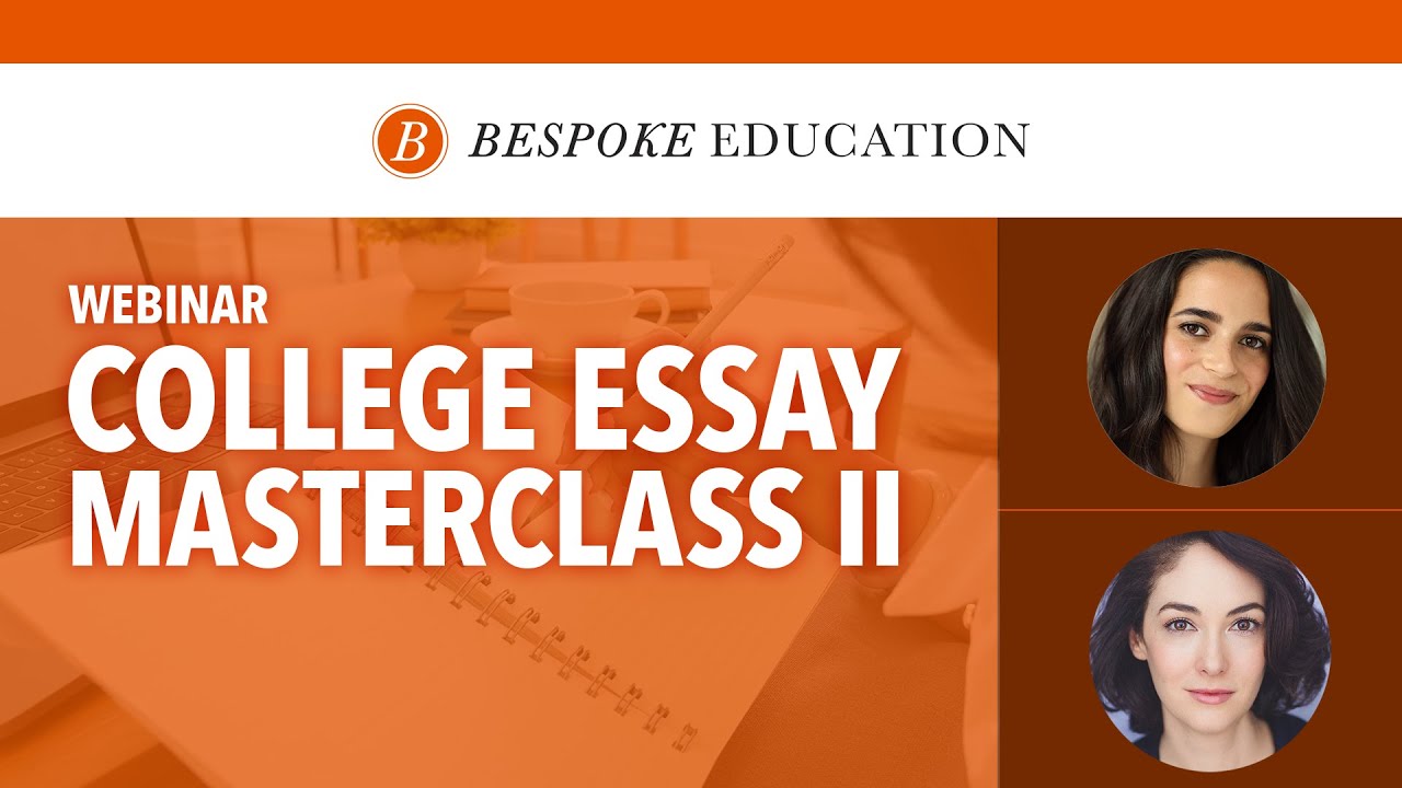 Webinar: College Essay Masterclass II - YouTube