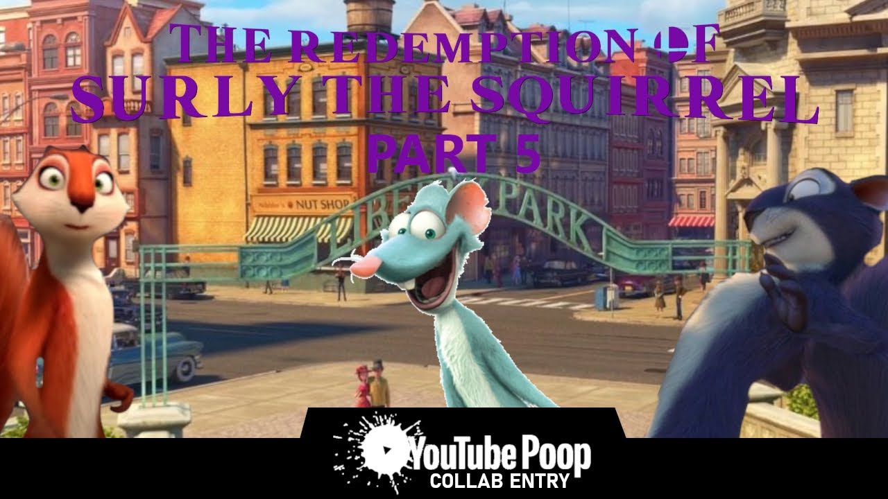 YTP - The Redemption Of Surly The Squirrel Part 5 (Collab Entry) - YouTube